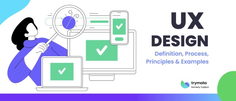 UX Design: Definition, Process, Principles & Examples - Trymata