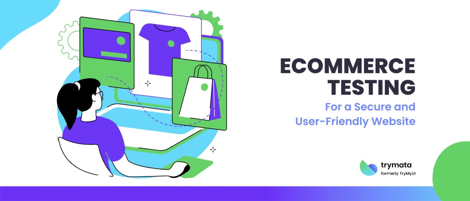 ECommerce Testing for a Secure and User-Friendly Website - Trymata