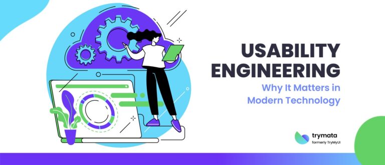Why Usability Engineering Matters in Modern Technology - Trymata