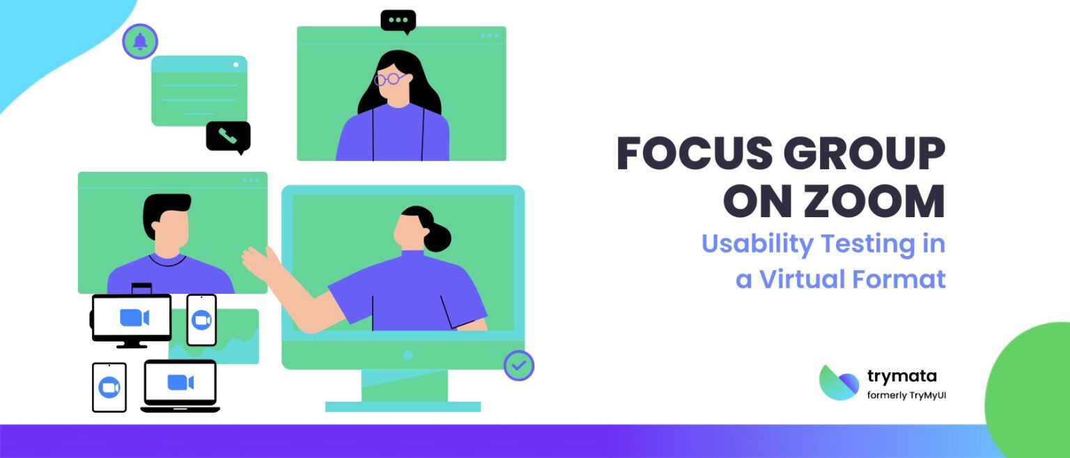 Focus Group on Zoom: Remote Testing for Better UX Sessions - Trymata